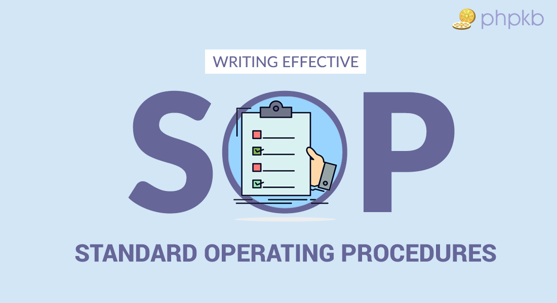 How to Write Good Standard Operating Procedures (SOP)? How to Write Good Standard Operating Procedures (SOP)?