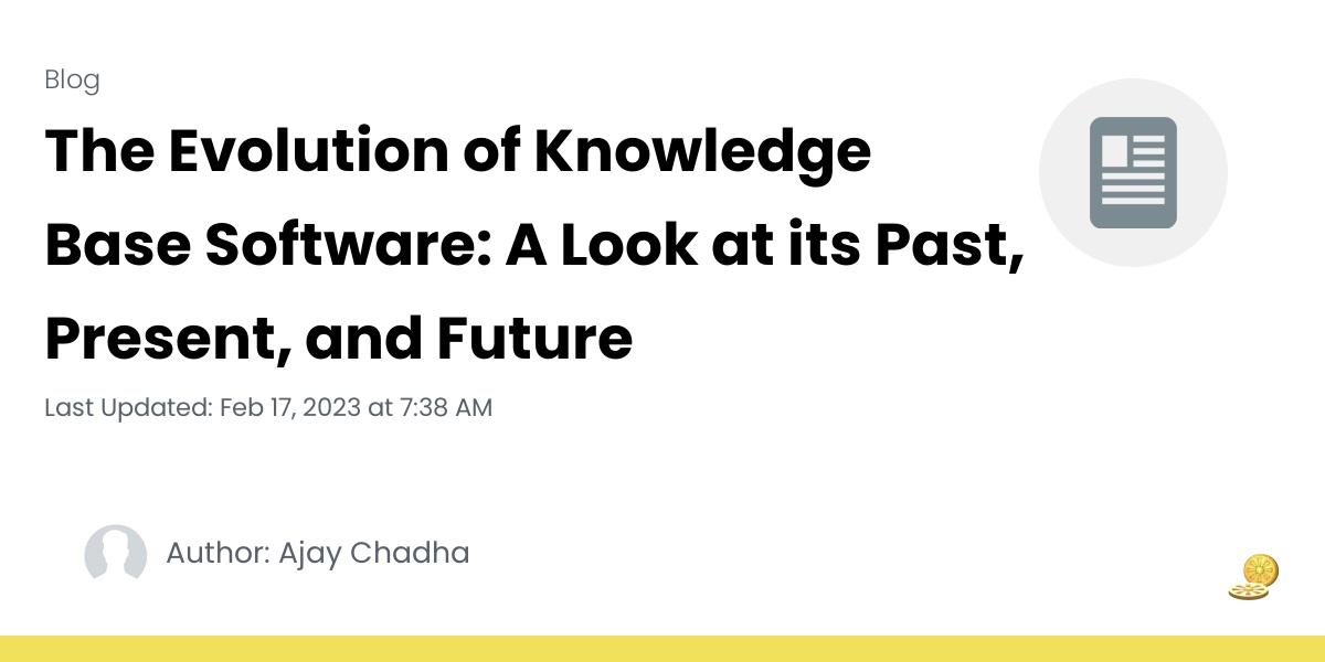 The Evolution of Knowledge Base Software: A Look at its Past, Present ...