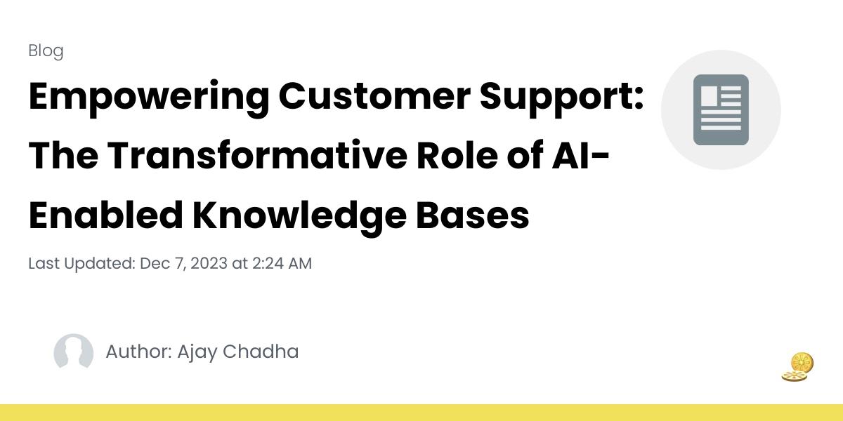 Empowering Customer Support: The Transformative Role of AI-Enabled ... Empowering Customer Support: The Transformative Role of AI-Enabled ...