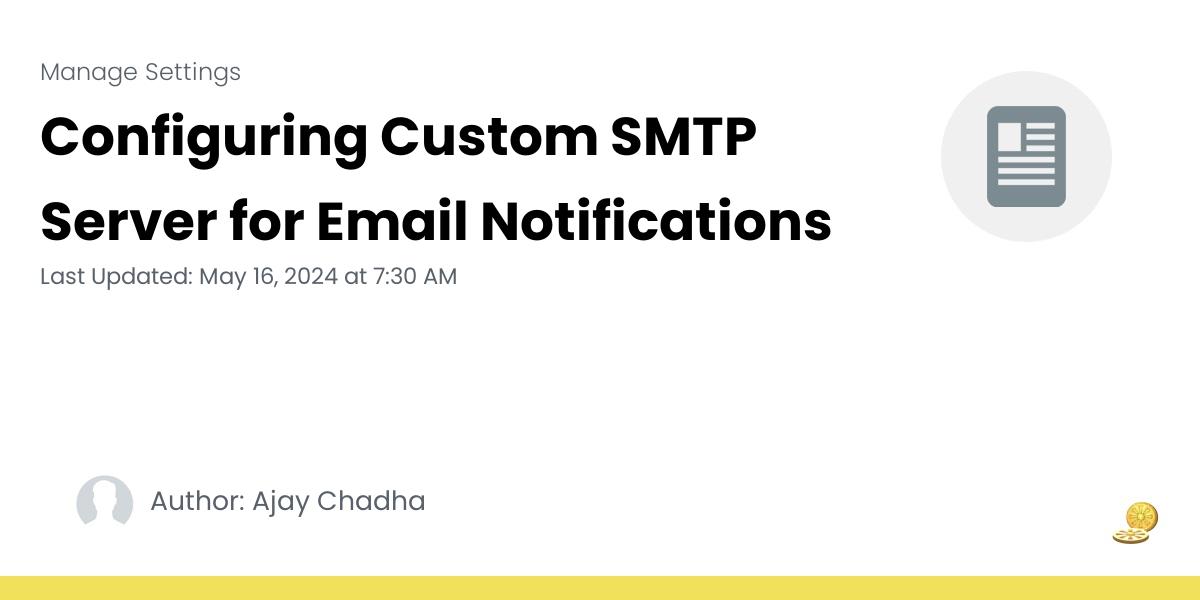 Configuring Custom Smtp Server For Email Notifications